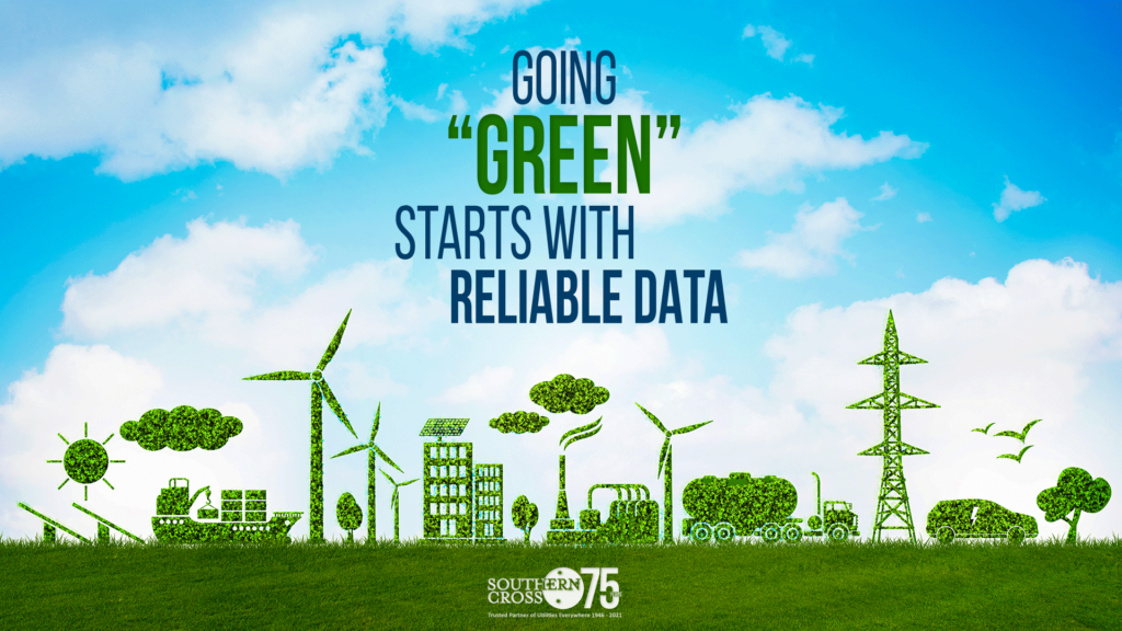 Going “Green” starts with Reliable Data | Southern Cross